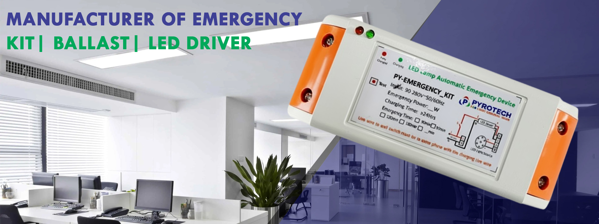Manufacturer of Emergency Kit | Ballast | LED Driver